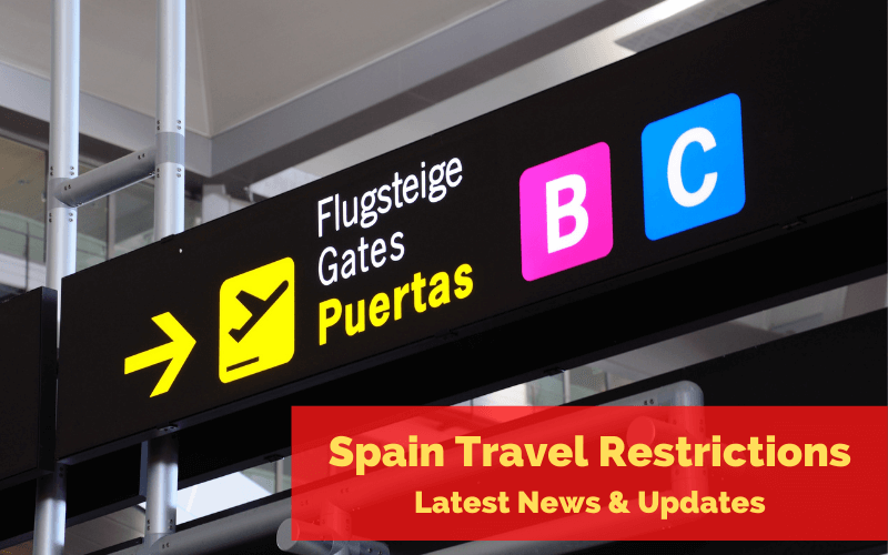 Spain’s COVID-19 International Travel Restrictions